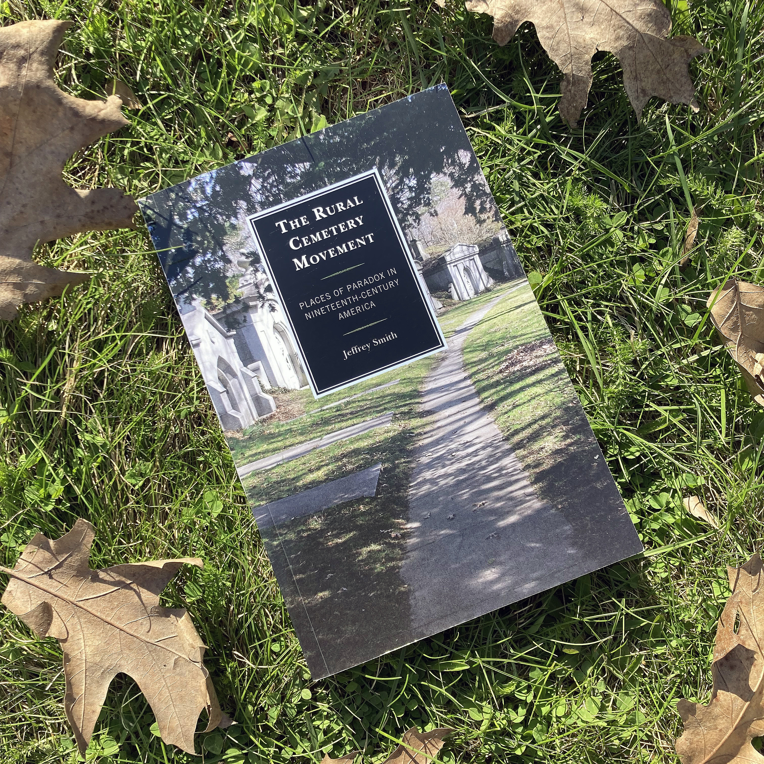 Cemetery Book Review: The Rural Cemetery Movement – Cemetery ...