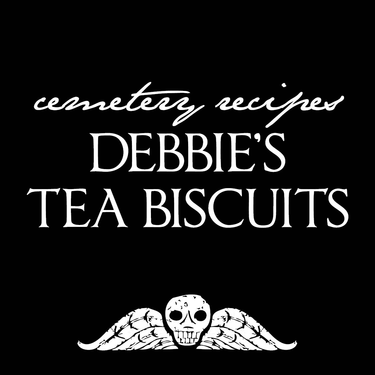 Cemetery Recipes: Debbie’s Tea Biscuits – Cemetery Photography by ...